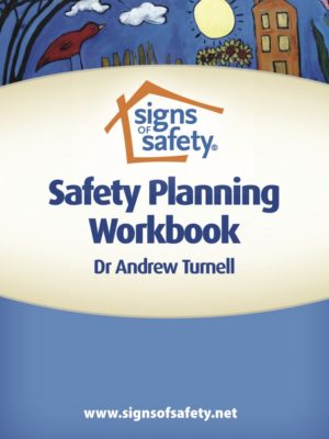 Signs of Safety Workbook - Signs of Safety